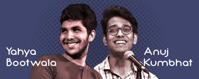 Unedited with Yahya Bootwala & Anuj Kumbhat