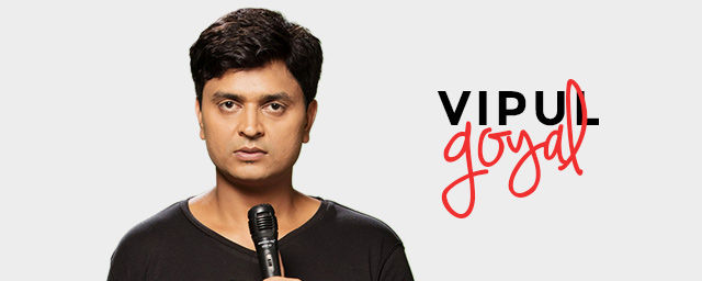 Vipul Goyal Live Online Tickets at BookMyShow