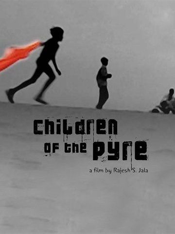 Children of the Pyre (2008) - Movie | Reviews, Cast & Release Date ...