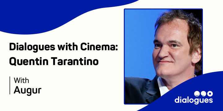 Dialogues with Cinema: Quentin Tarantino workshops,Online Streaming ...