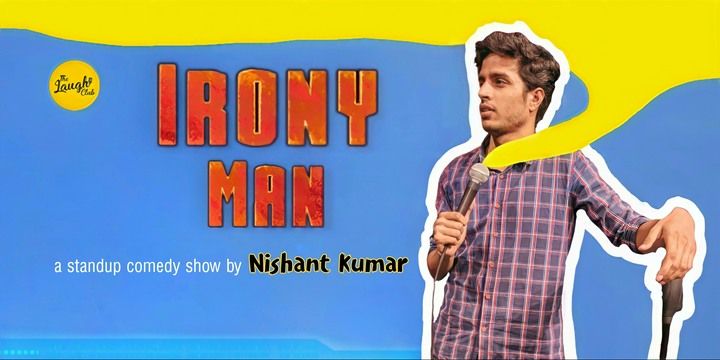 IRONY MAN comedy-shows Chandigarh - BookMyShow